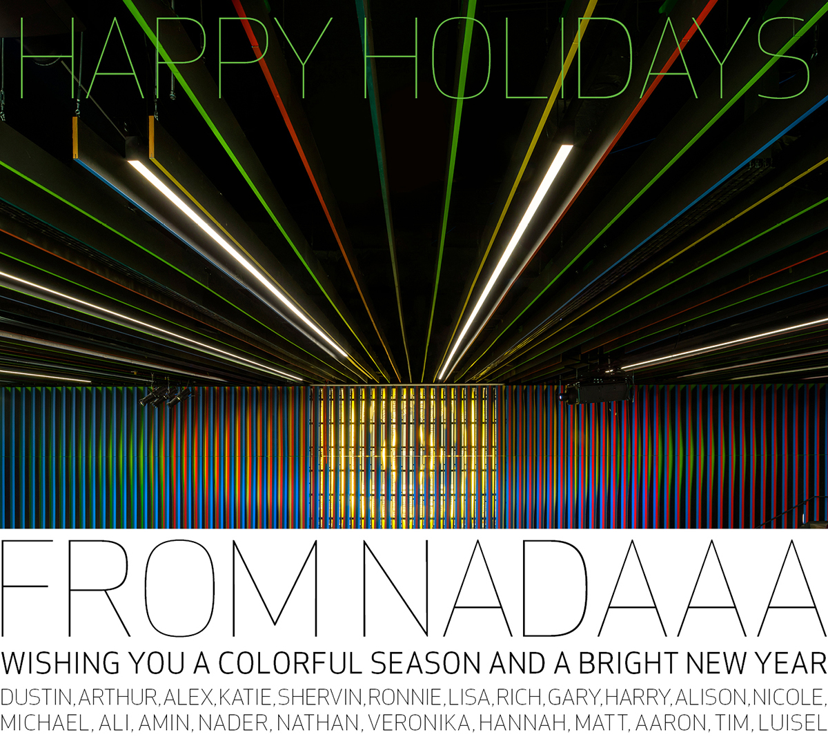 NADAAA BLOGHAPPY HOLIDAYS FROM NADAAA! - NADAAA BLOG
